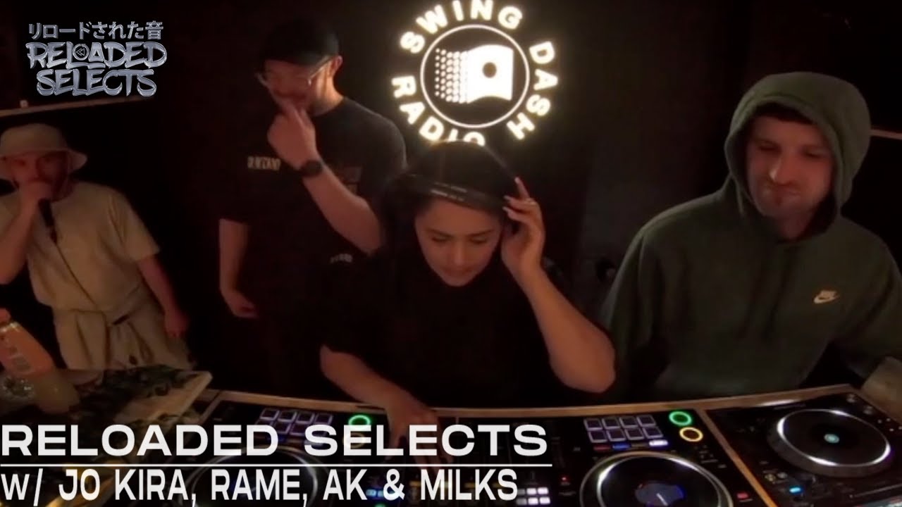 Reloaded Selects: w/ Jo Kira, Rame, AK & Milks - YouTube