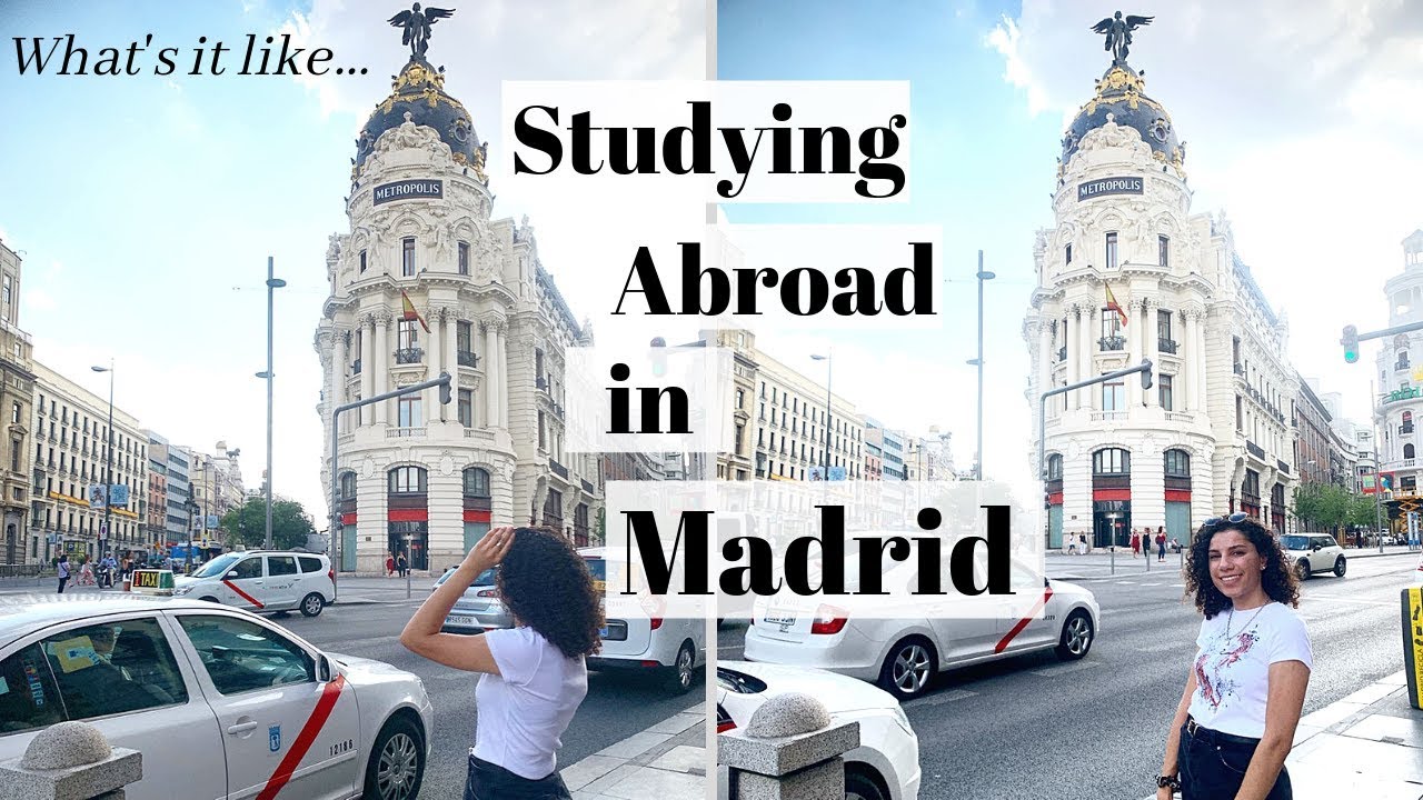 STUDYING ABROAD IN SPAIN | Madrid, Homestay, Classes + Recap - YouTube