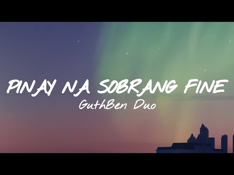 Guthben Duo • Pinay Na Sobrang Fine | LYRICS - YouTube
