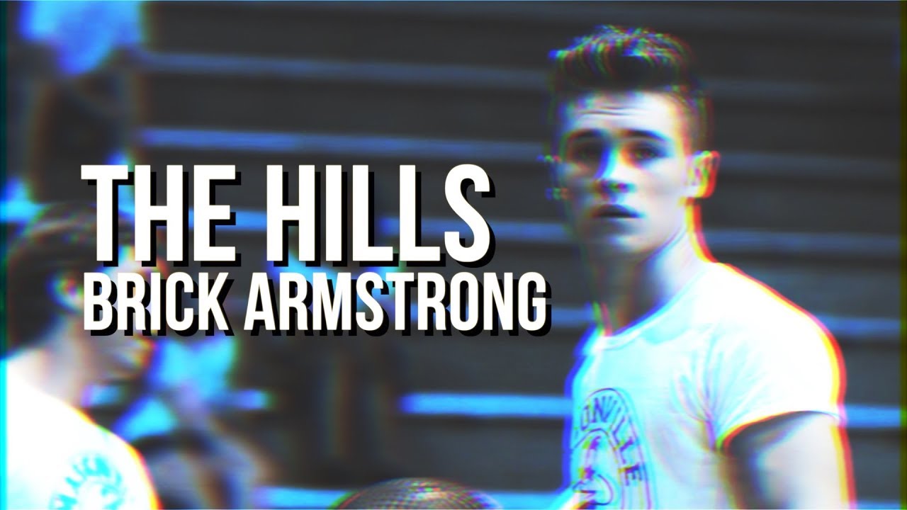 brick armstrong - the hills - YouTube