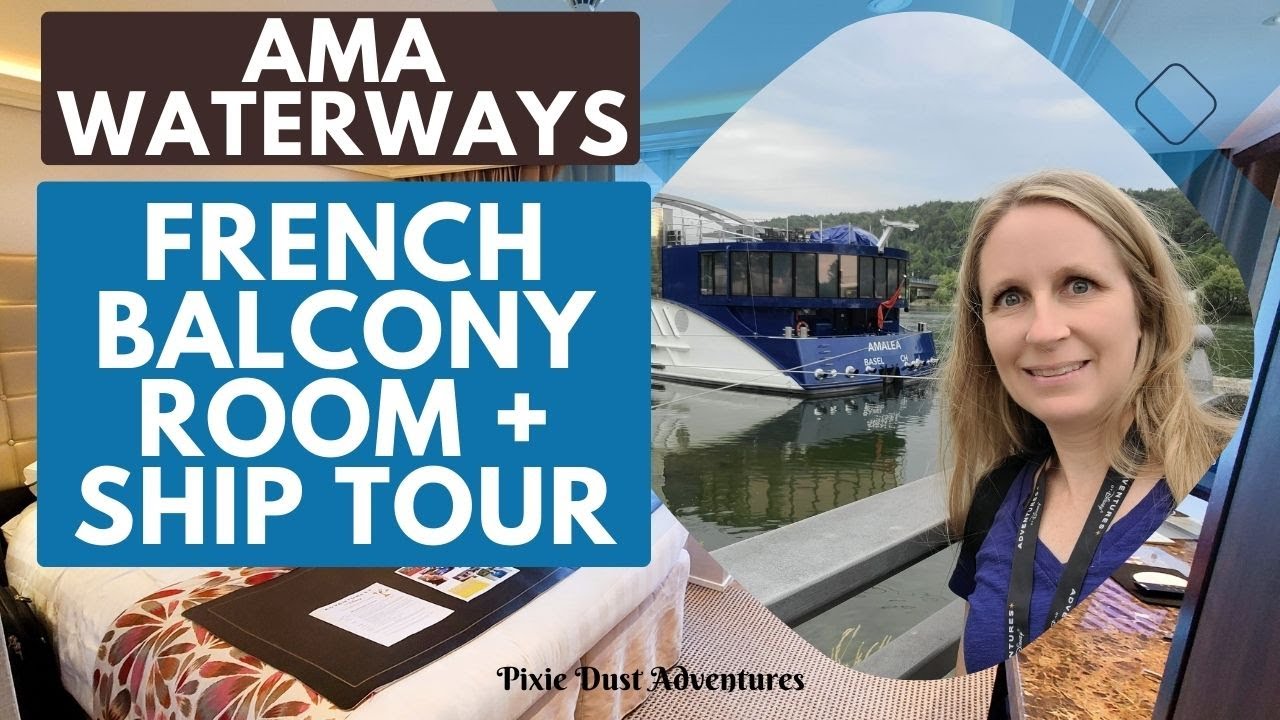 AmaLea Ama Waterways French Balcony + Ship Tour, Adventures by Disney 🧚 ...