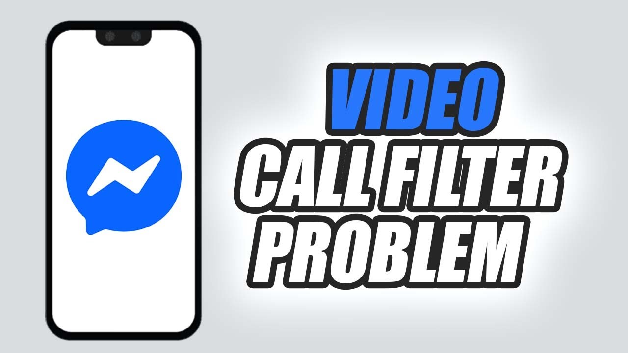 How To Fix Messenger App Video Call Filter Problem | Easy & Quick - YouTube