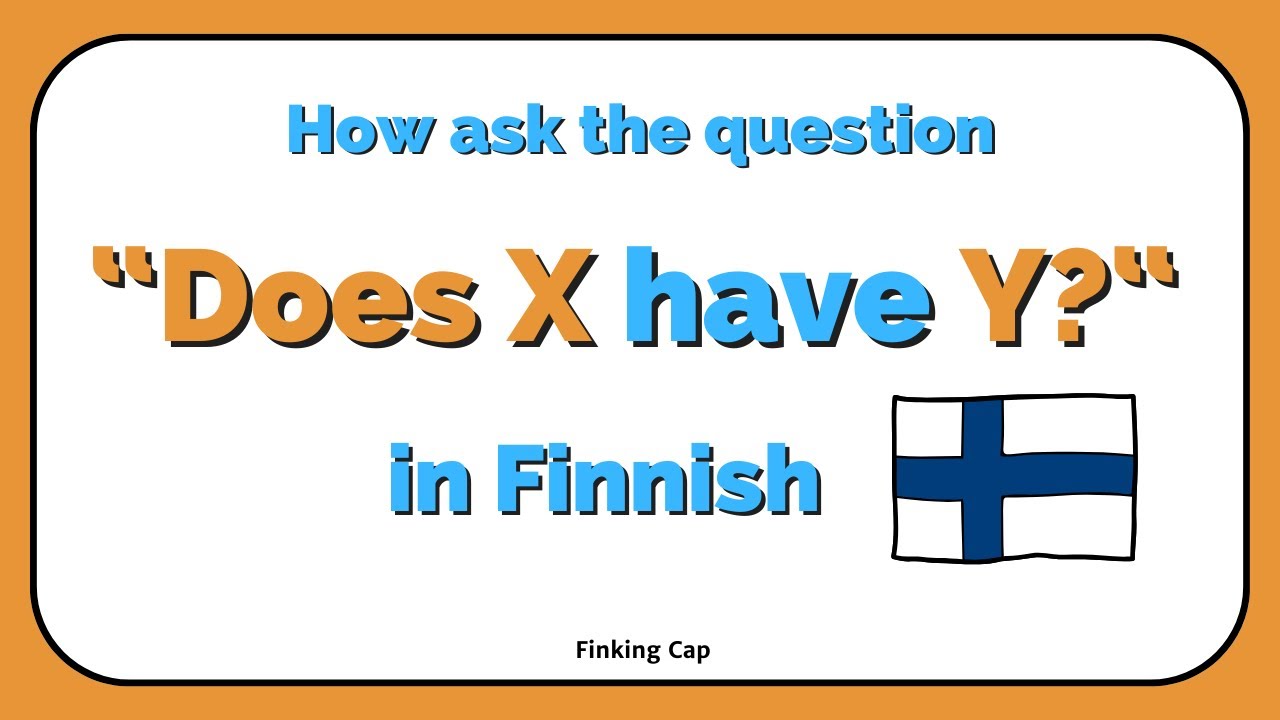 Easy Finnish Grammar: Onko Harrilla...? | How to ask closed Finnish ...