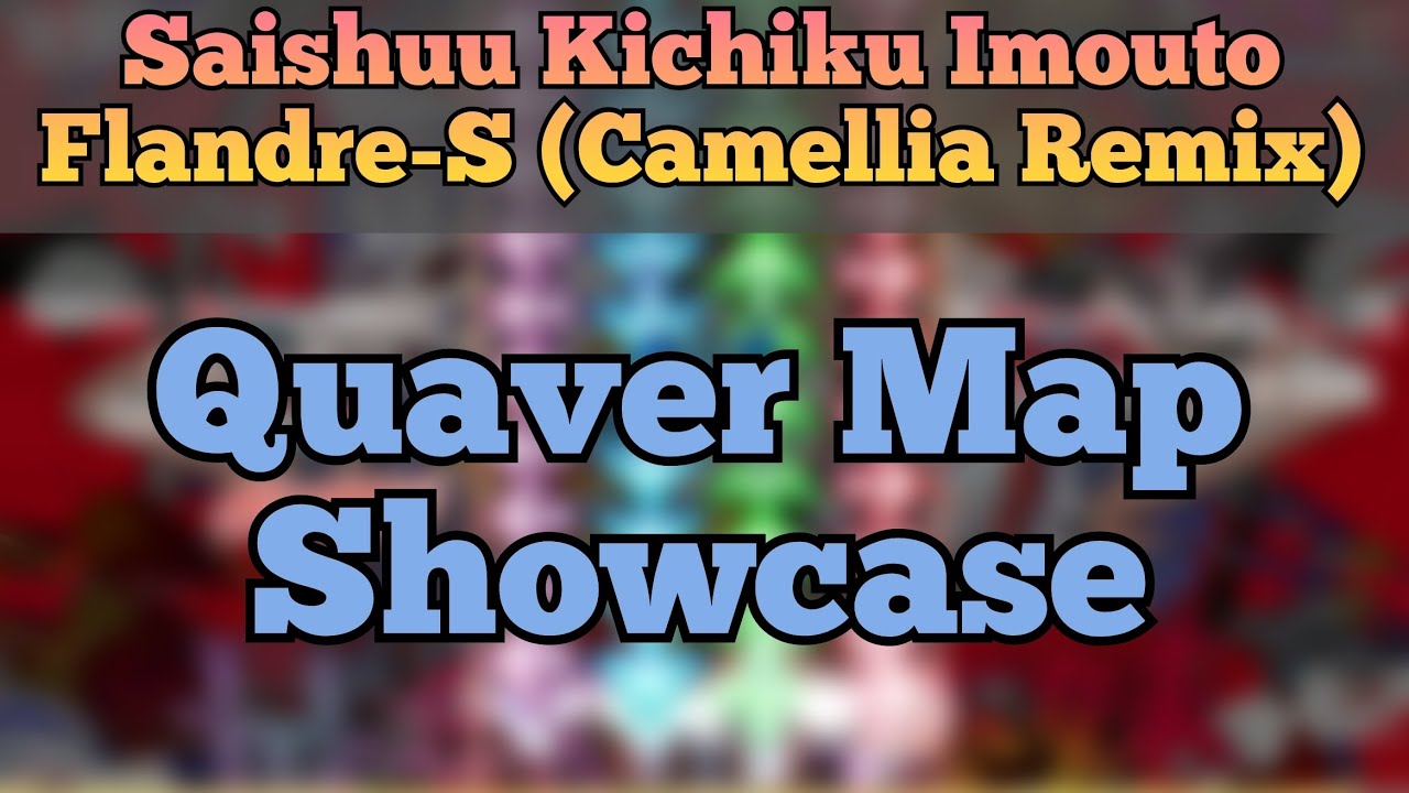 [Quaver] Saishuu Kichiku Imouto Flandre-S (Camellia Remix) - YouTube