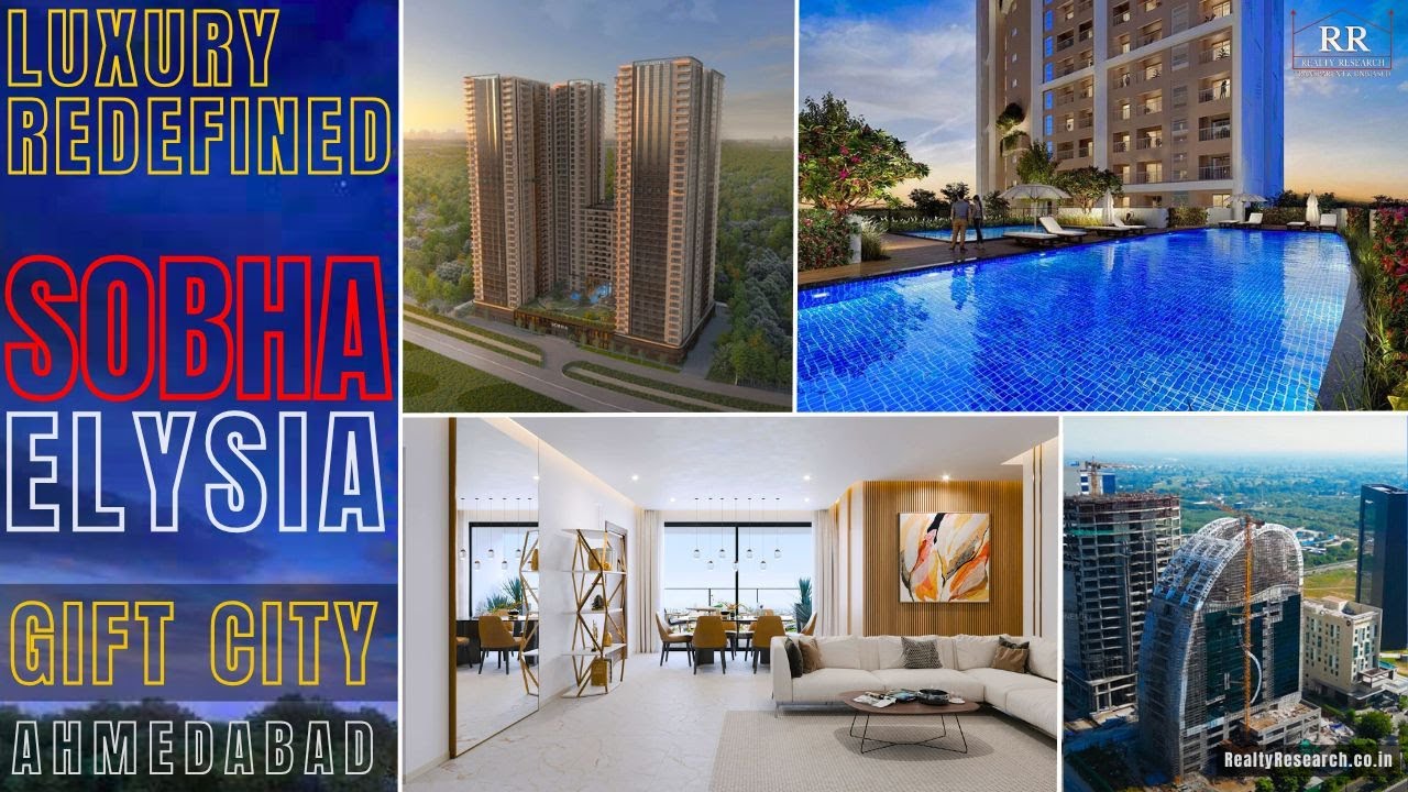 3 BHK+STUDY | SOBHA ELYSIA - THE ULTRA LUXURY SOCIETY | GIFT CITY AHMEDABAD | THE FUTURE OF ...