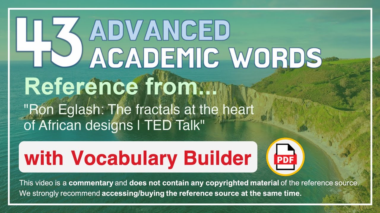 43 Advanced Academic Words Ref From Ron Eglash The Fractals At The