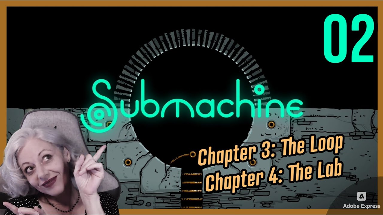 ⚙️💡 SUBMACHINE: LEGACY | 3. THE LOOP | 4. THE LAB - YouTube