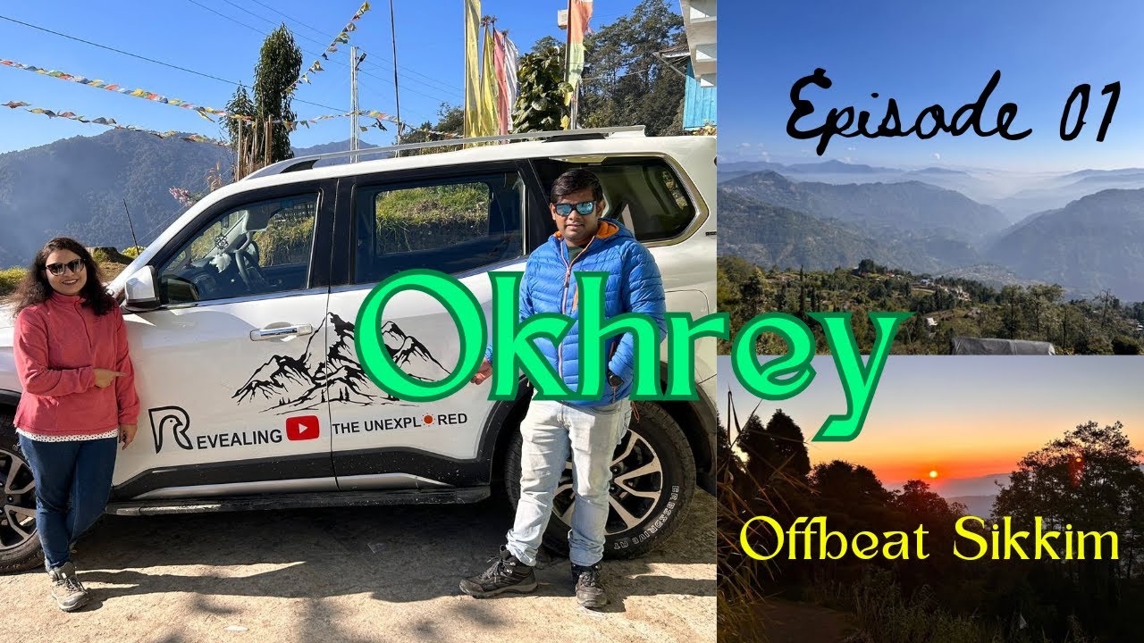 Okhrey Sikkim | Okhrey West Sikkim | Offbeat Sikkim | Sikkim Tour ...