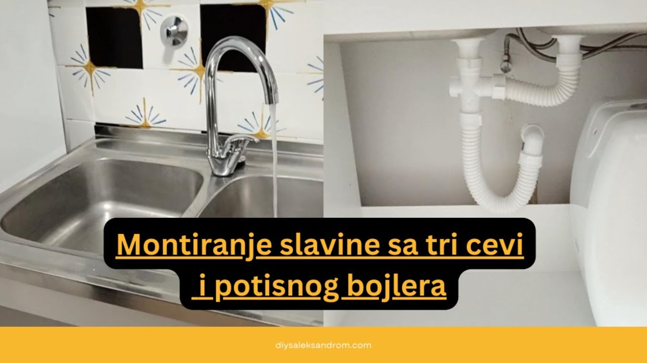 Kako montirati SLAVINU na sudoperi i potisni BOJLER 💧🔧 - YouTube