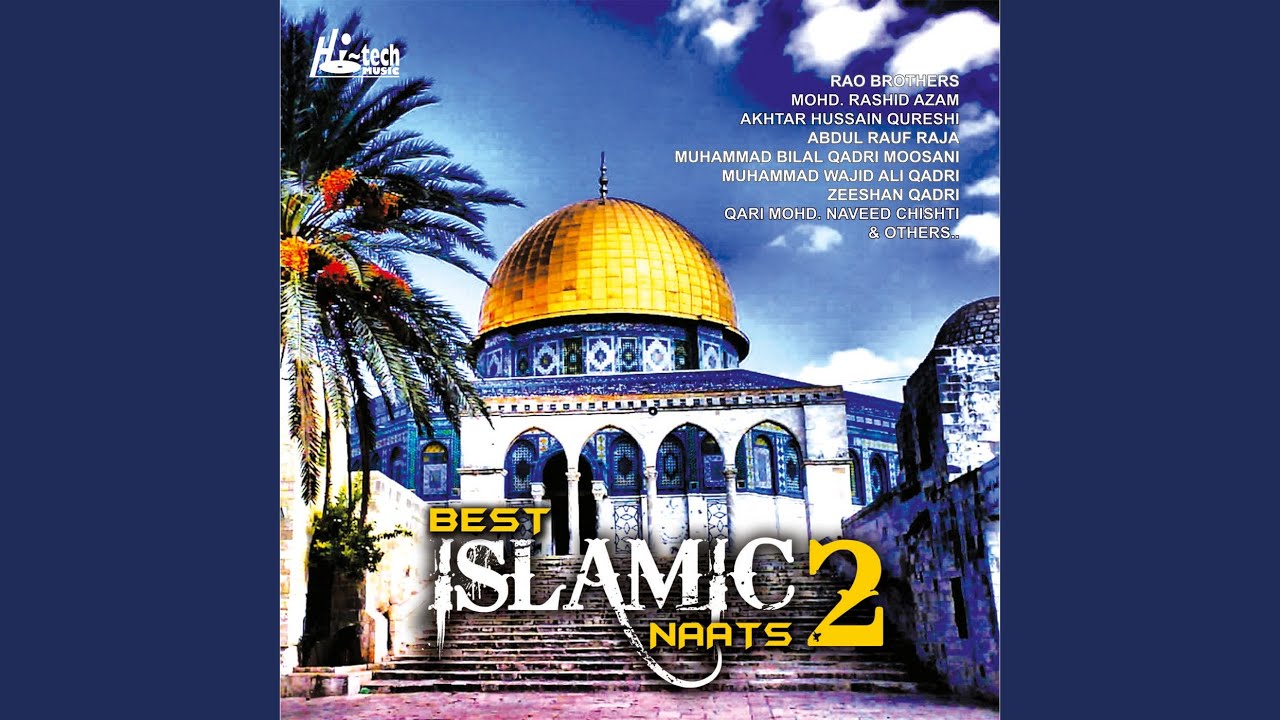 Asma Ul Husna - Mohd. Rashid Azam: Song Lyrics, Music Videos & Concerts