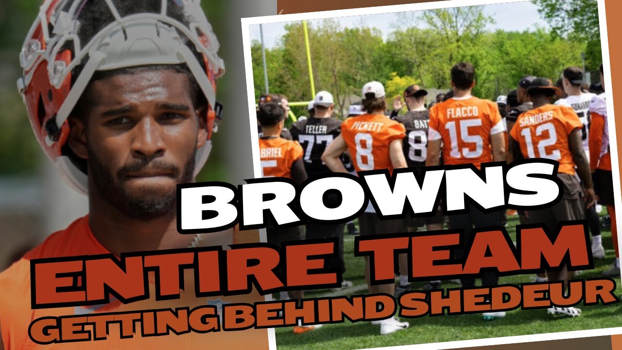 🚨Shedeur Has The ENTIRE Browns Team Getting Behind Him Like A True ...