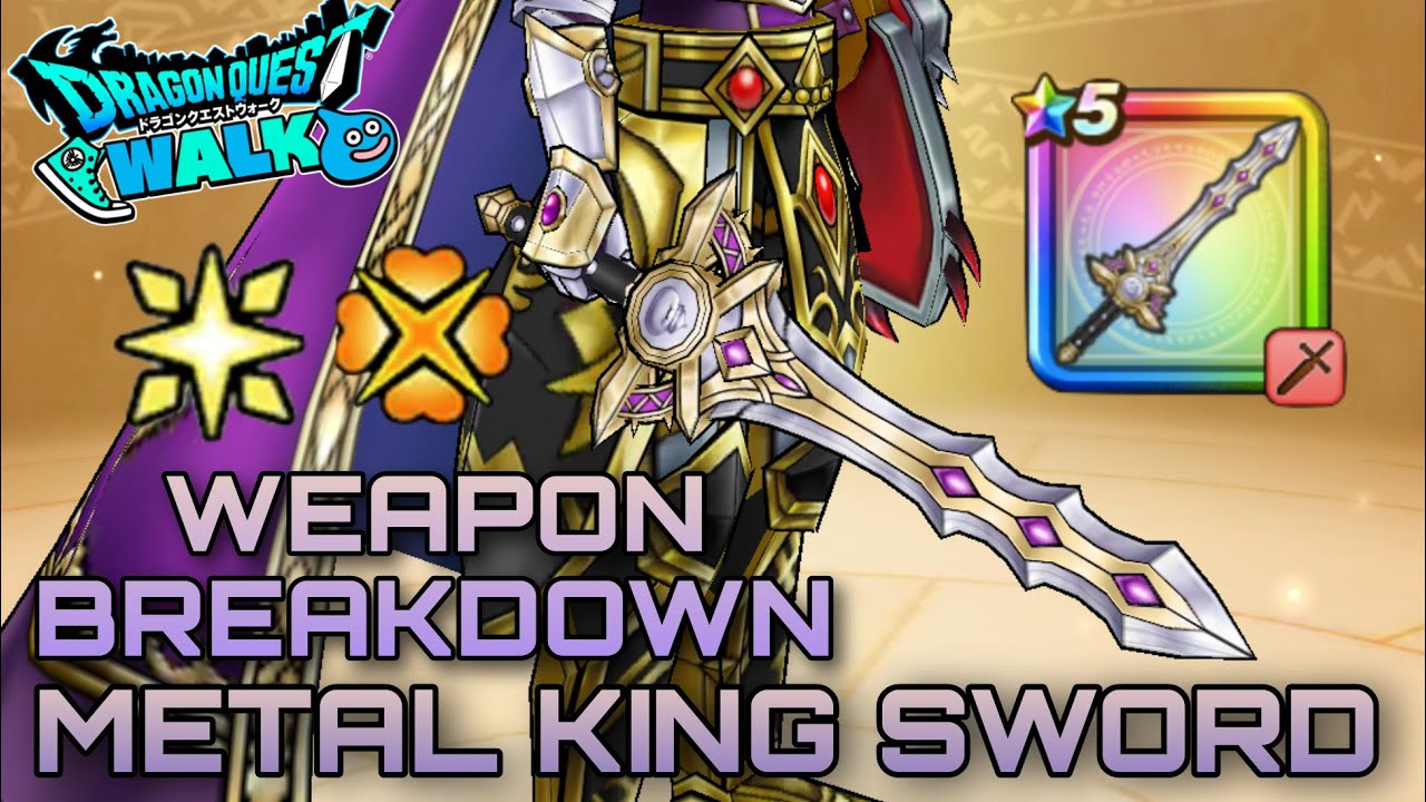 Dragon Quest Walk Metal King Sword Weapon Breakdown - YouTube