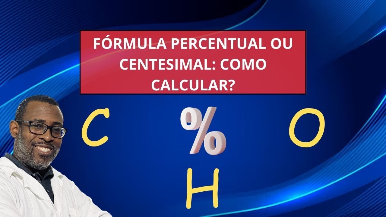 Fórmula percentual ou composição centesimal: COMO CALCULAR? - YouTube