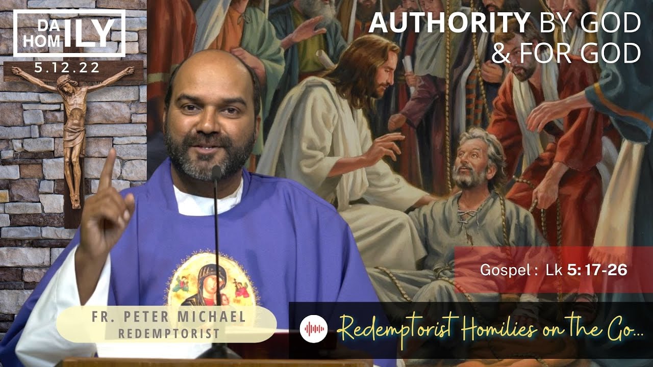 Homily - AUTHORITY BY GOD & FOR GOD (5 December, 2022) - Fr. Peter ...