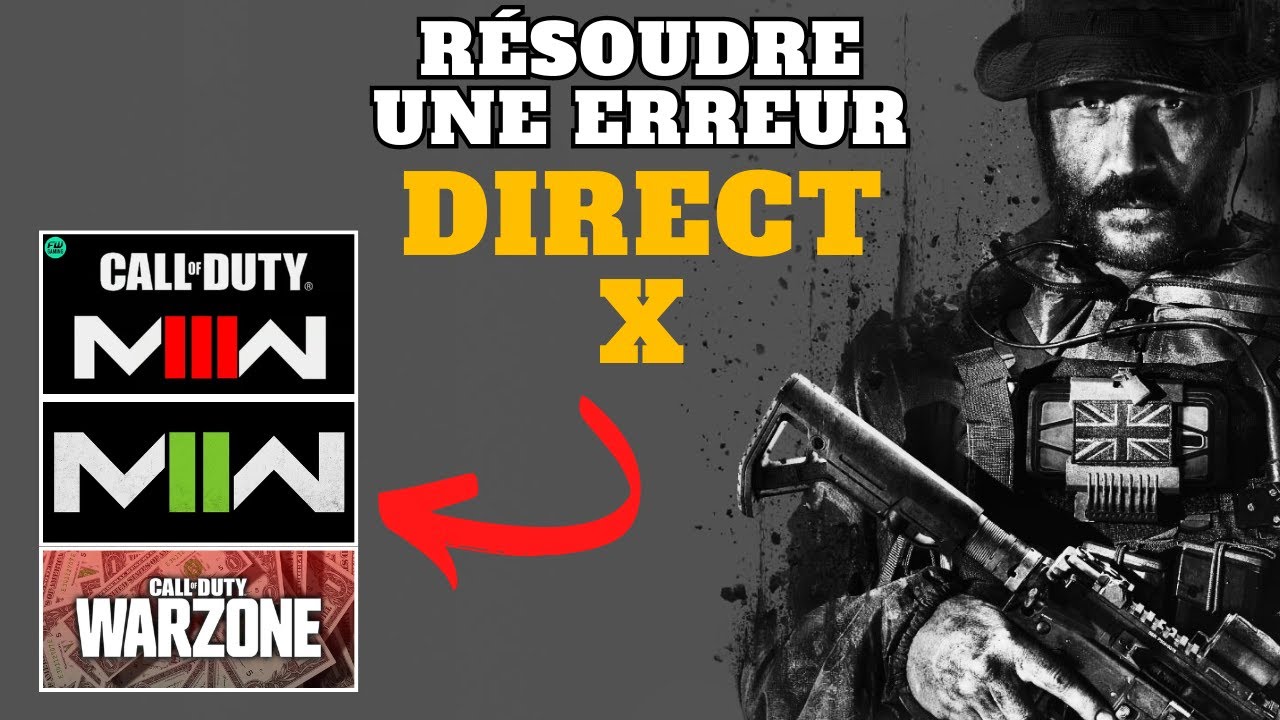 Résoudre une erreur DIRECT X sur Call Of Duty MW3 et Warzone - YouTube