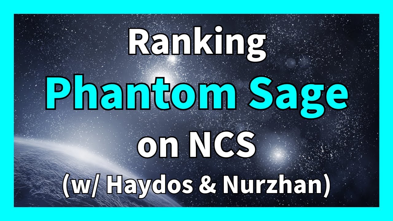 Ranking Phantom Sage on NCS (w/ @mkw_4life & @nurzhan5746 ) [Artist ...