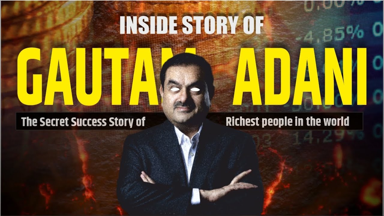 Gautam Adani Biography | Adani Success Story | Gautam Adani Success ...