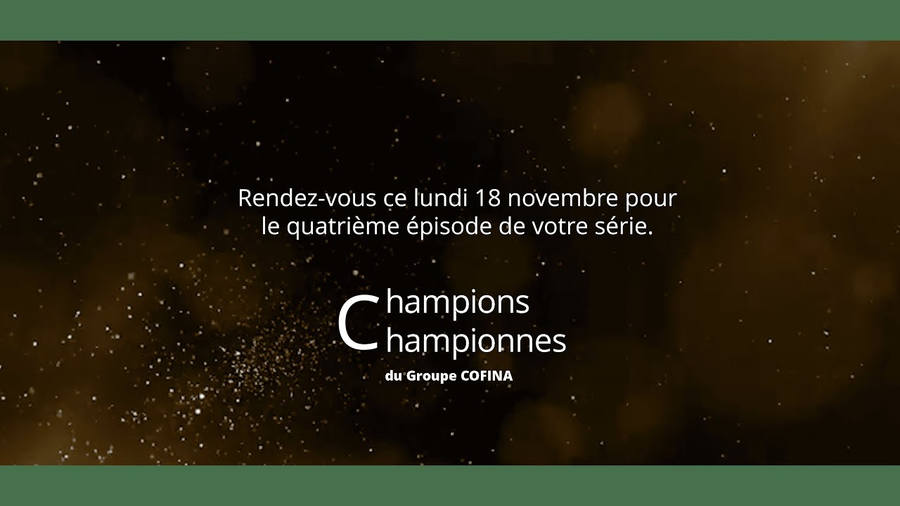 Teaser Episode 4 (Champions et Championnes du Groupe COFINA) - YouTube