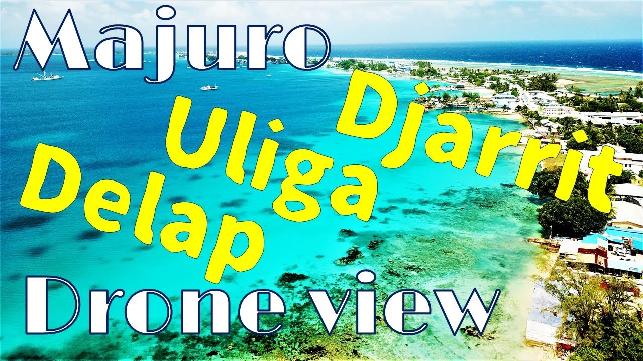 Majuro (Delap-Uliga-Djarrit) drone view, Marshall islands - YouTube