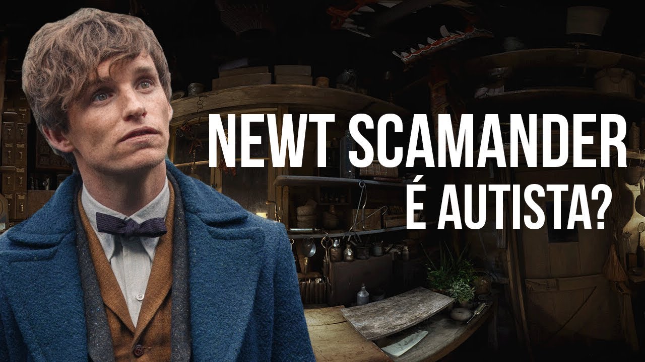 NEWT SCAMANDER É UM PERSONAGEM AUTISTA? - YouTube