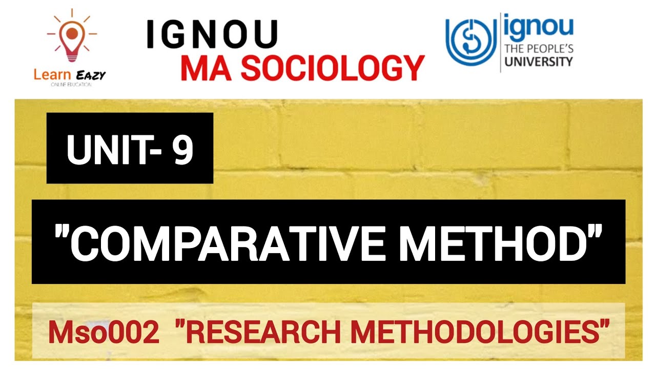 IGNOU/MA SOCIOLOGY / MSO002=UNIT-9 "COMPARATIVE METHORD" - YouTube