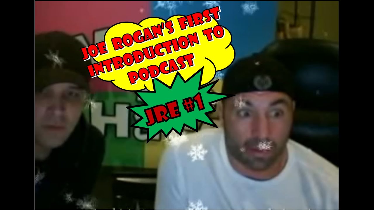 JRE #1: Joe Rogan's First Introduction to Podcast [Uncensored] - YouTube