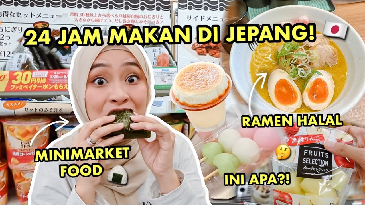 24 JAM MAKAN DI JEPANG! 🇯🇵 MINIMARKET FOOD 🍙 ONIGIRI, RAMEN HALAL 🍜 ...