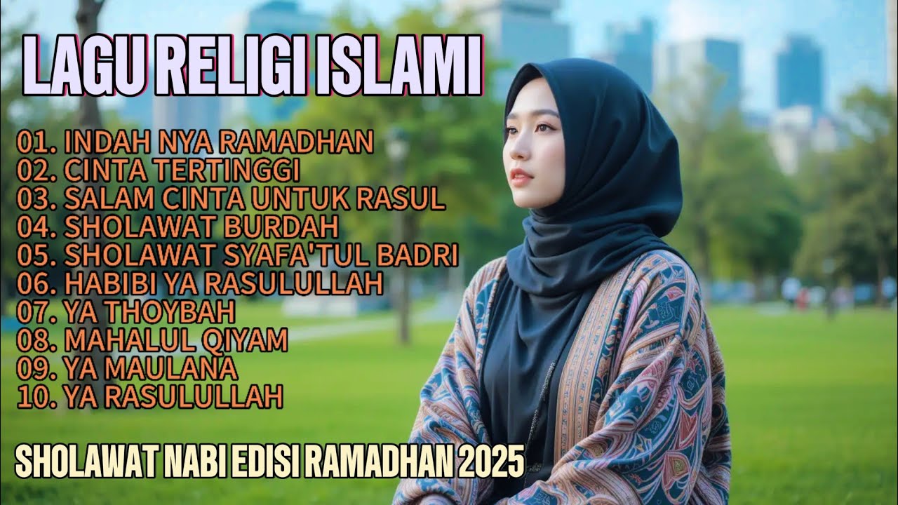 Lagu Religi Islami Full Album Terbaru 2025 Album Sholawat Edisi ...