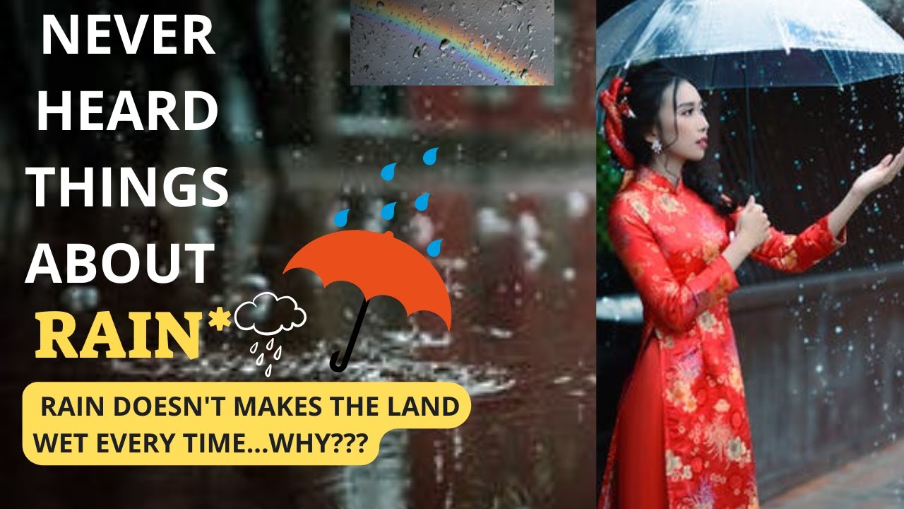 Wierd Facts about Rain || Most interesting things That were never heard ...