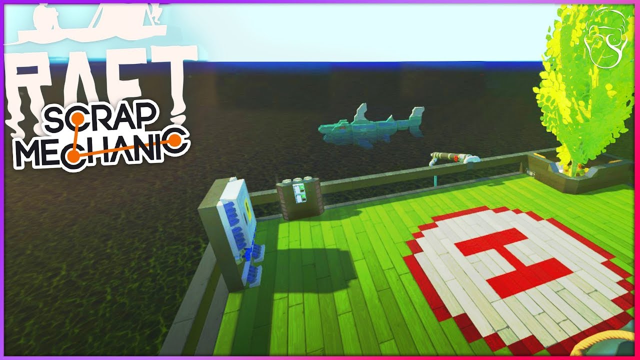 Raft in Scrap Mechanic - YouTube