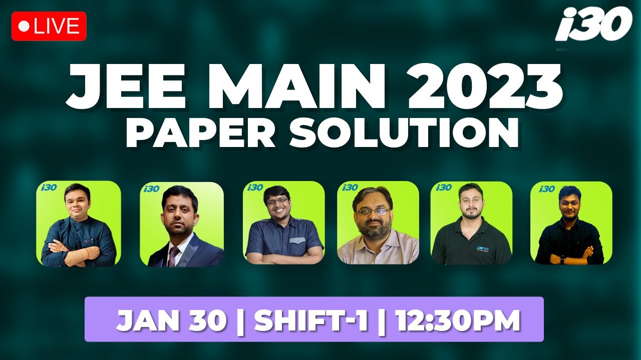 JEE Main 2023 Paper Solution | 30th Jan Shift-1 | JEE 2023 Questions ...