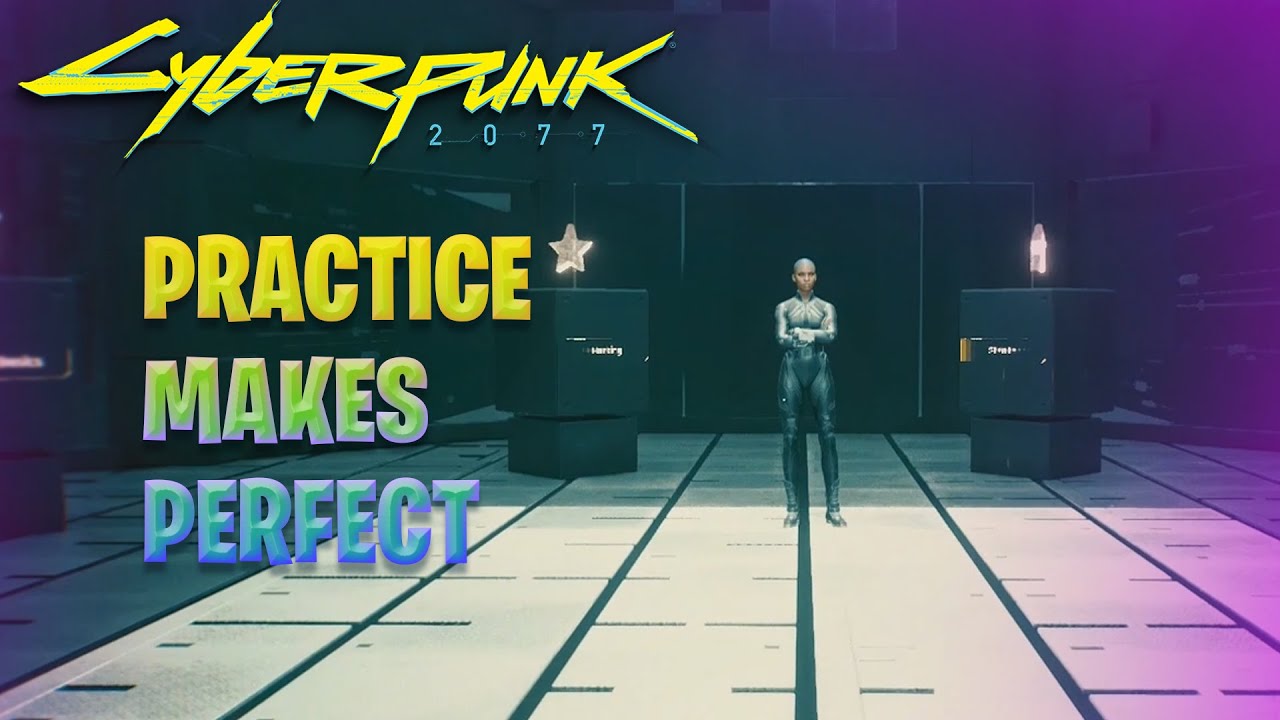 Cyberpunk 2077 Practice Makes Perfect - Complete all training modules ...