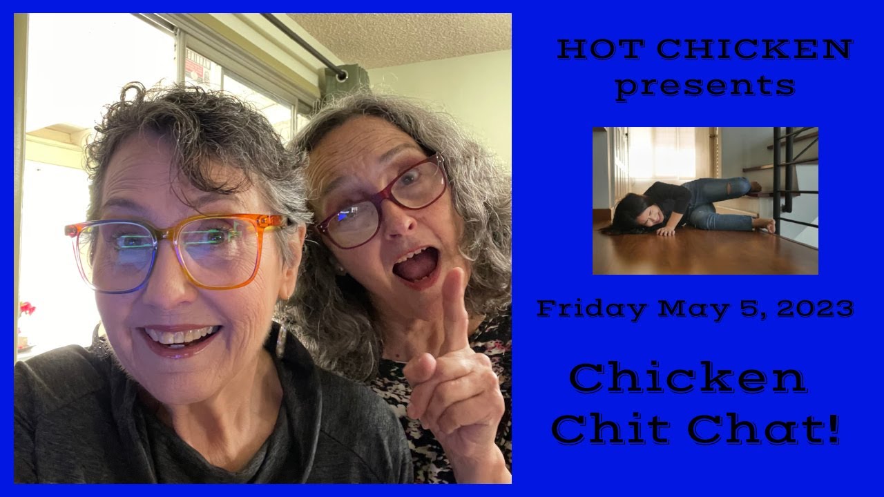 Friday Chicken Chit Chat, May 5, 2023 - YouTube