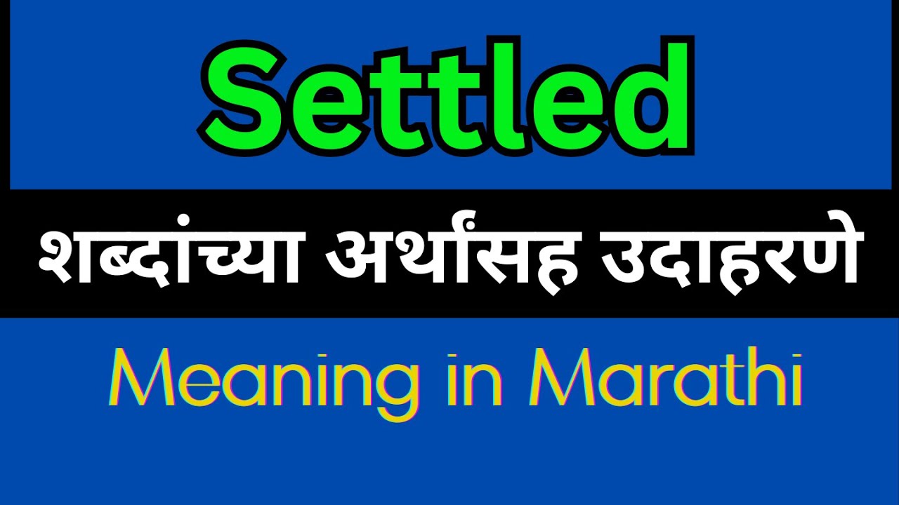 Settled Meaning In Marathi Settled Mane Ki YouTube