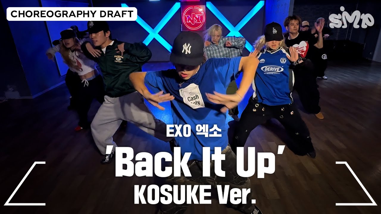 EXO 엑소 'Back It Up' Choreography Draft (KOSUKE Ver.) - YouTube