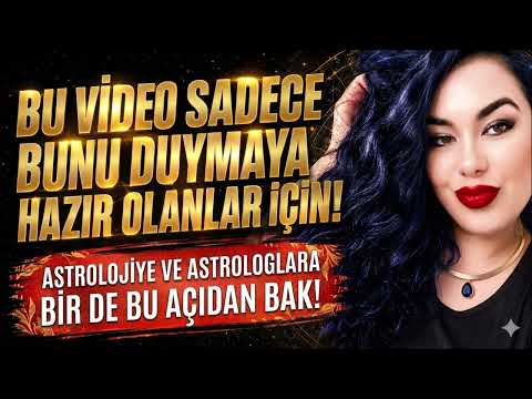 BENİ NEDEN DİNLEMELİSİN? NEDEN DİNLEMEMELİSİN? ASTROLOJİ BANA GÖRE NEDİR?
