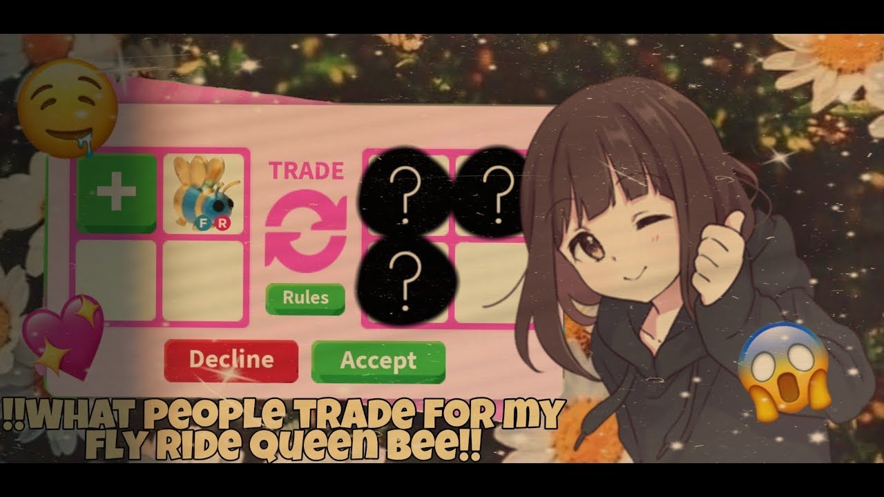 What People Trade For Fly Ride Queen Bee Roblox Adopt Me - YouTube