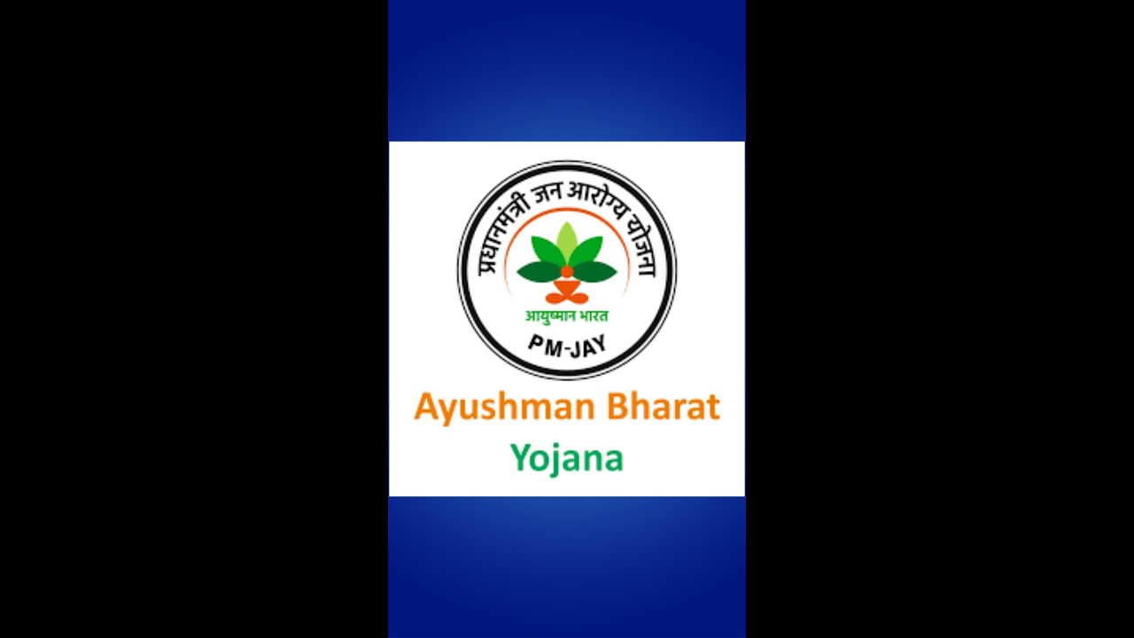 Ayushman Bharat Yojana - Pradhan Mantri Jan Arogya Yojana (PM-JAY ...