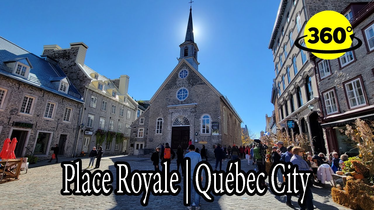 360° Video | Quebec City Tour | Place Royale and Notre-Dame-des ...