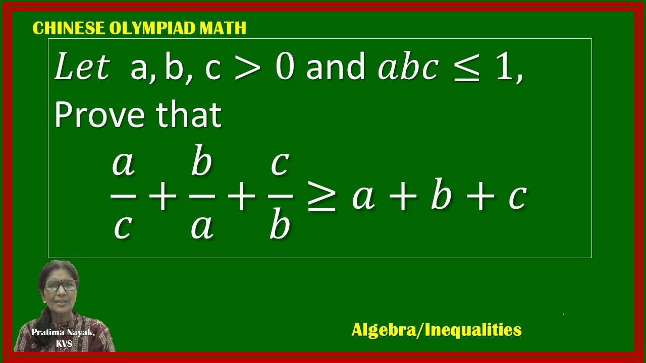 MATH OLYMPIAD | INEQUALITIES | IF 𝑎𝑏𝑐 GREATER THAN 1 PROVE : 𝑎/𝑐+𝑏/𝑎+𝑐 ...