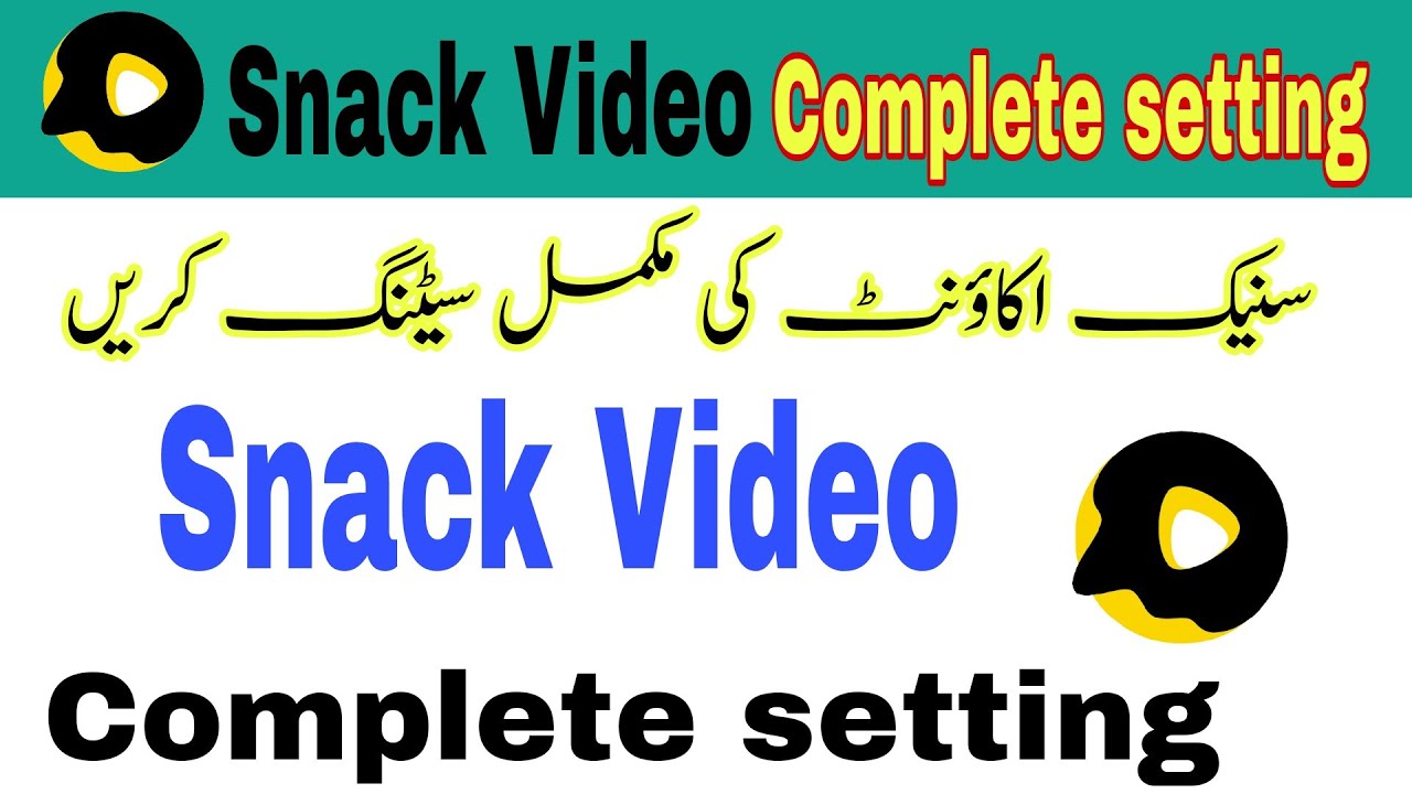 Snack Video Complete Setting | Snack Video Android Mobile Satting ...
