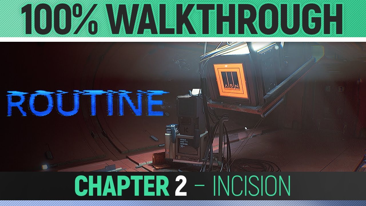 ROUTINE - Chapter 2: Incision - 100% Walkthrough (All Puzzles, Codes ...