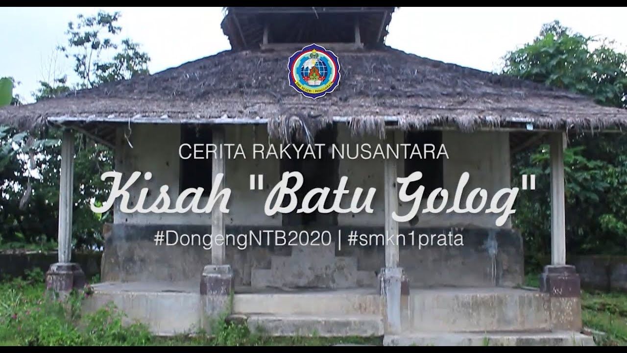 Kisah "Batu Golog" | SMKN 1 Pringgarata | Pekan Kebudayaan Daerah Prov ...