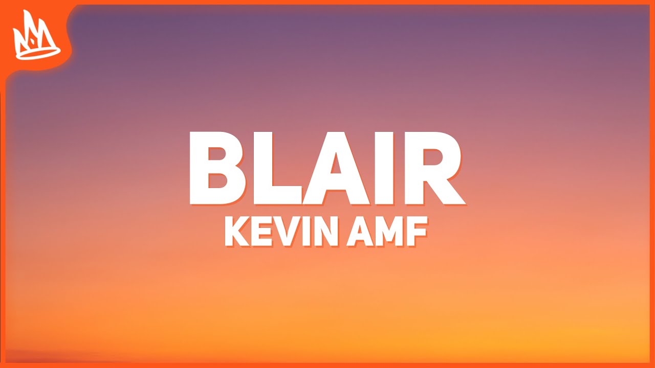 Kevin AMF, Omar Landell – Blair [Letra] - YouTube