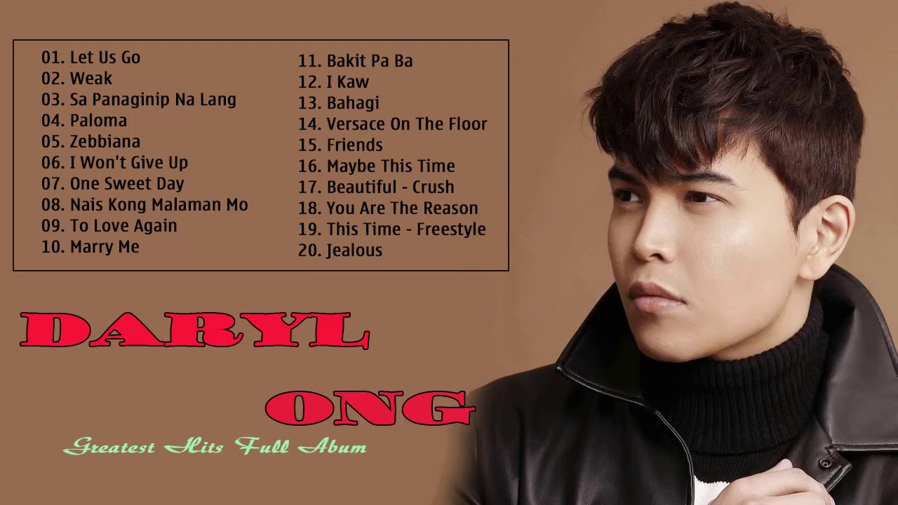 Daryl Ong Greatest Hits - Best Song Of Daryl Ong - YouTube
