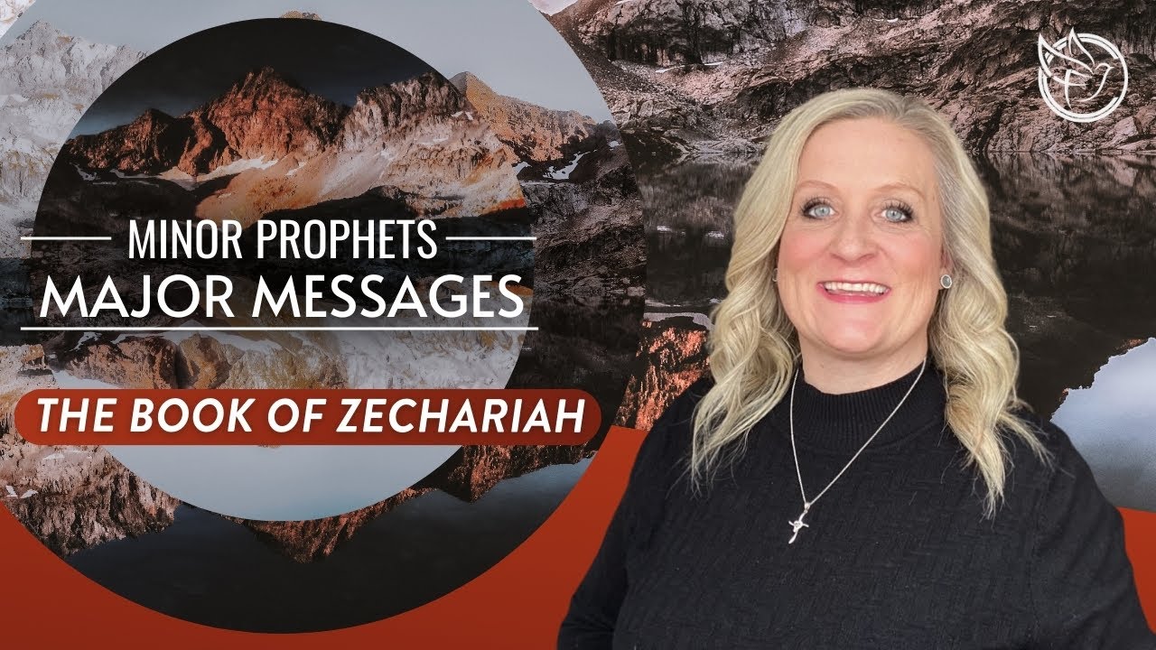 Minor Prophets, Major Messages | The Book of Zechariah - YouTube