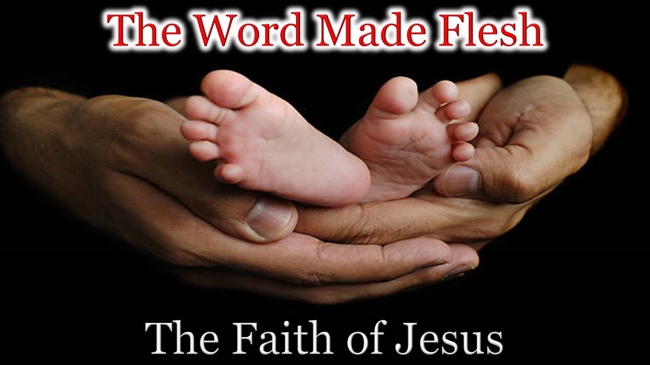 The Faith Of Jesus - #3 The Word Made Flesh - Sabbath Service - 1/28/23 ...