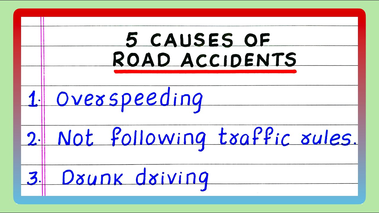 Causes of Road Accidents | 5 | Five Causes of Road Accidents - YouTube