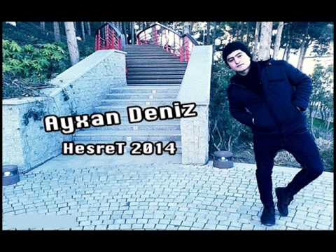 Ayxan Deniz - Hesret 2014