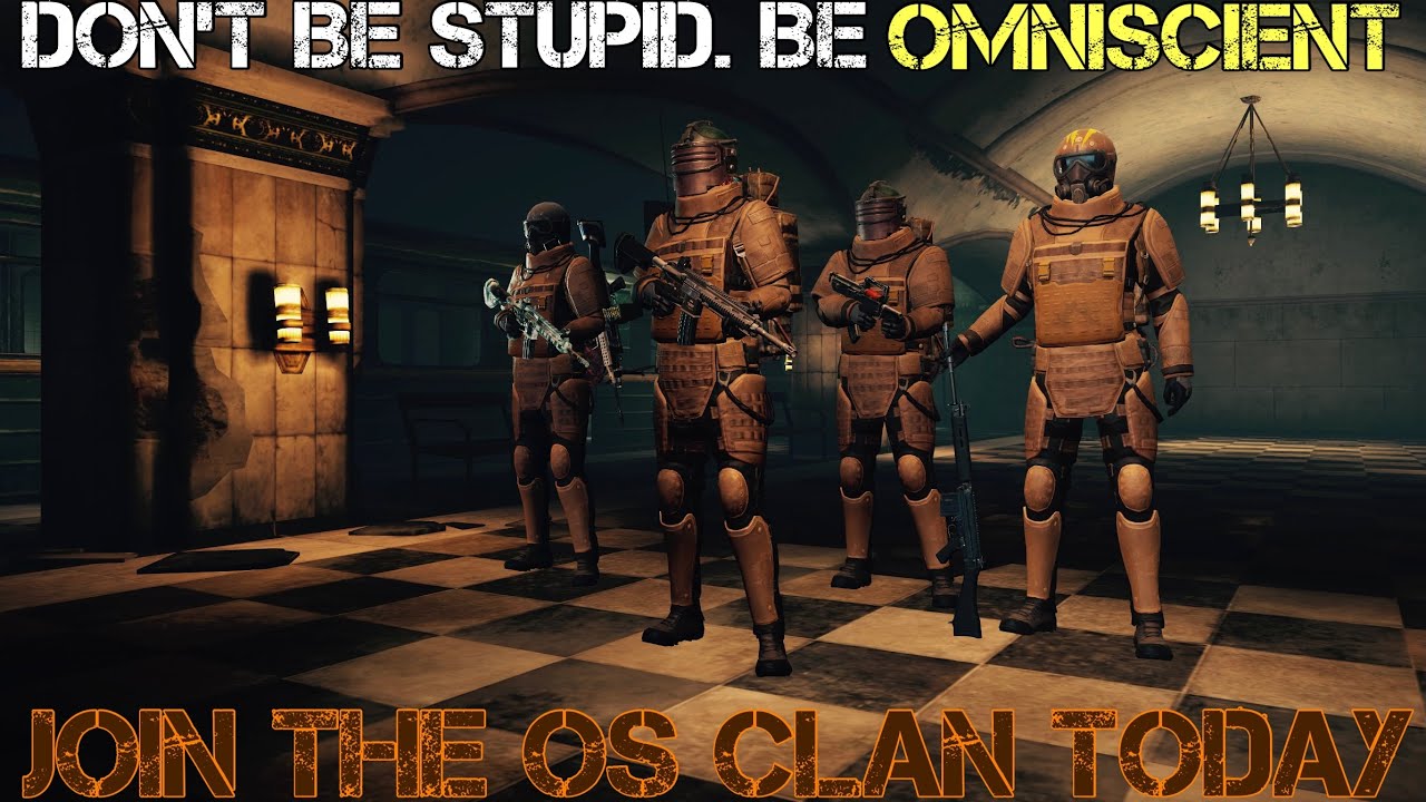 Don't be STUPID. Join OS clan. Be OMNISCIENT. Players from ALL skill ...
